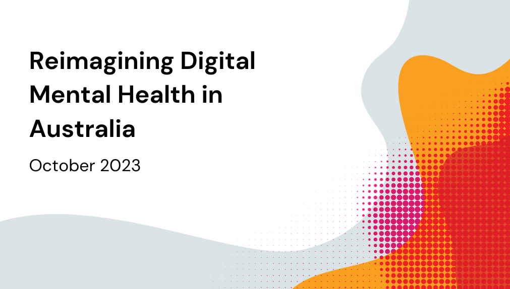 Reimagining Digital Mental Health in Australia - Black Dog Institute | Better Mental Health